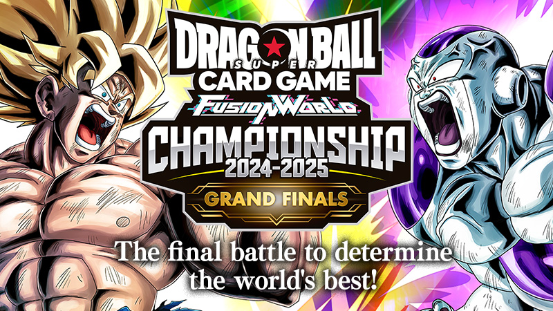 Championship 2024-2025 GRAND FINALS | Dragon Ball Super Card Game ...